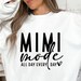 Mimi Mode All Day SVG PNG, Mimi Shirt Svg, Mimi Life Svg, Best Mimi ...