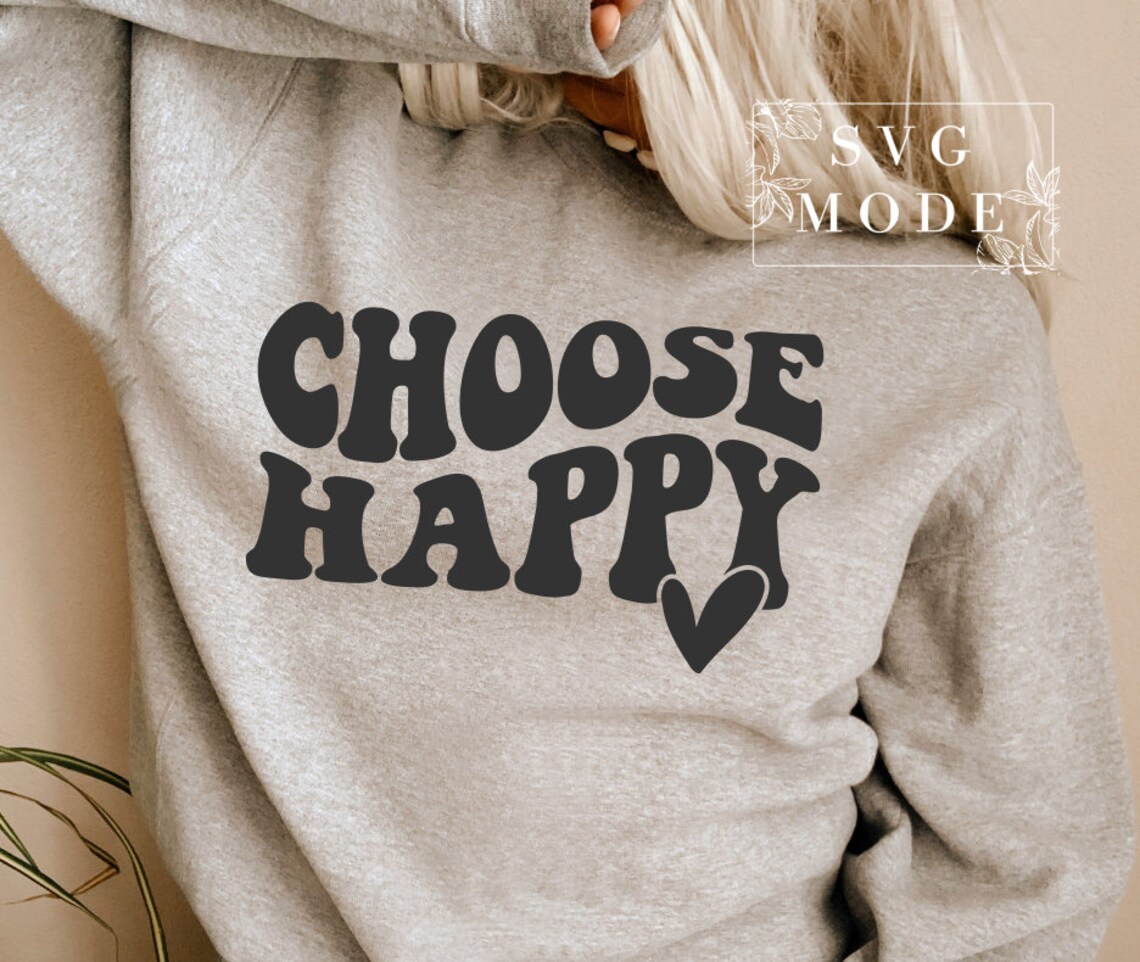 Choose Happy SVG PNG PDF Happy Face Svg Inspirational Svg - Etsy