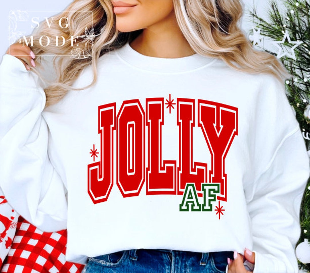 Festive Af SVG PNG, Jolly Af Svg, Christmas Svg, Christmas Jumper Svg ...