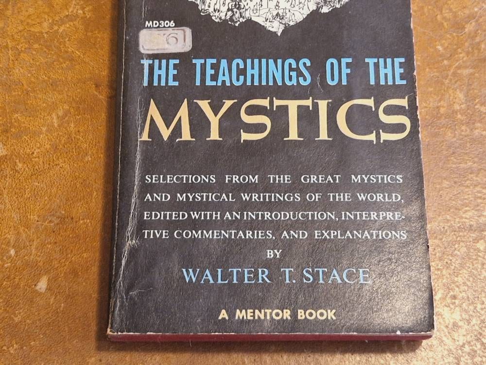 The Teachings of the Mystics by Walter T. Stace the New American ...