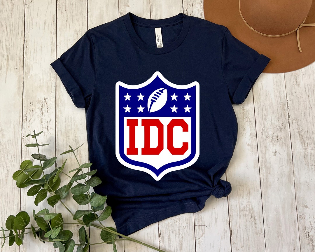 IDC Football Fans T-shirt Super Bowl Shirt Game Day Sundays Are for ...