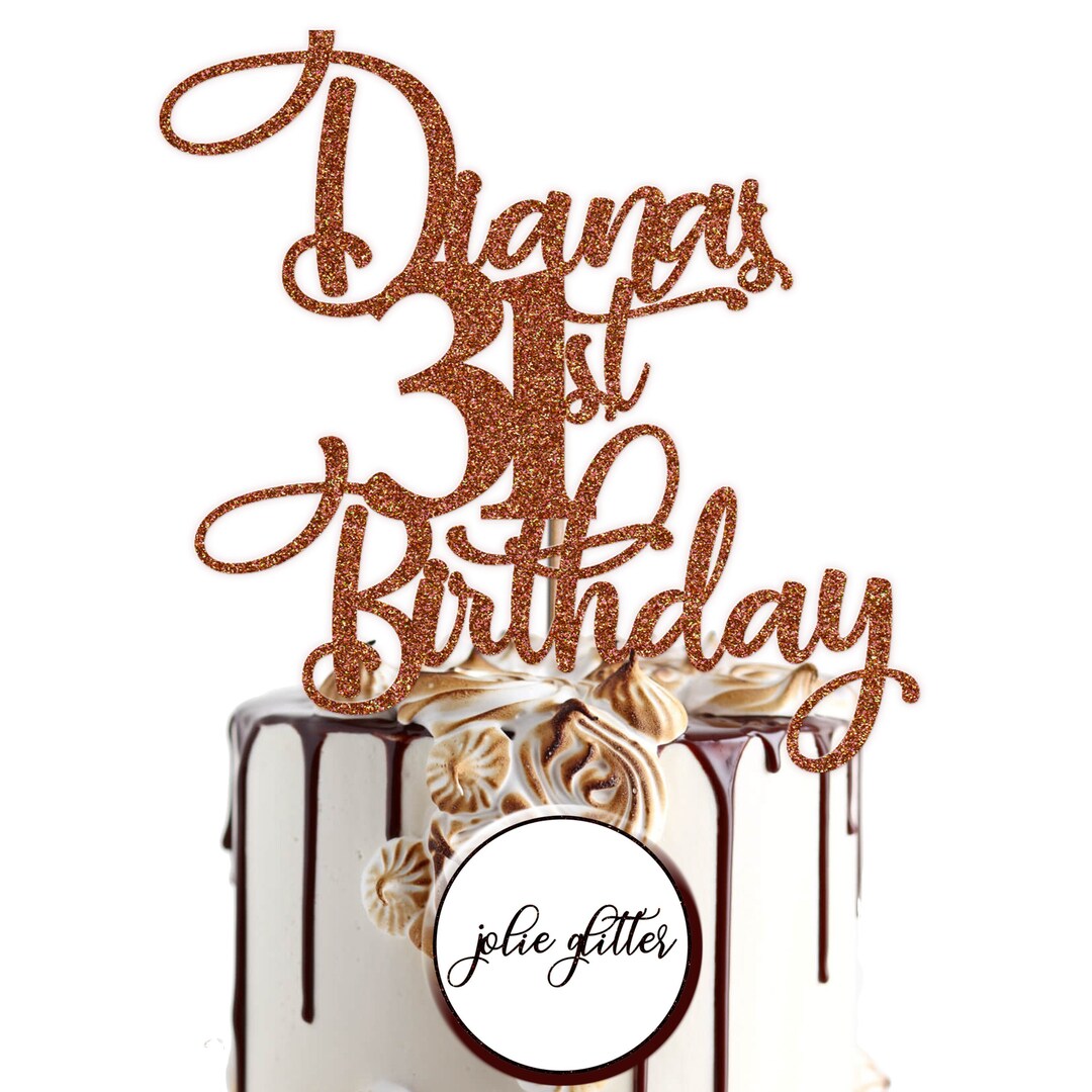 Personalised Custom Glitter Cake Topper Happy 31st Birthday Diana ...