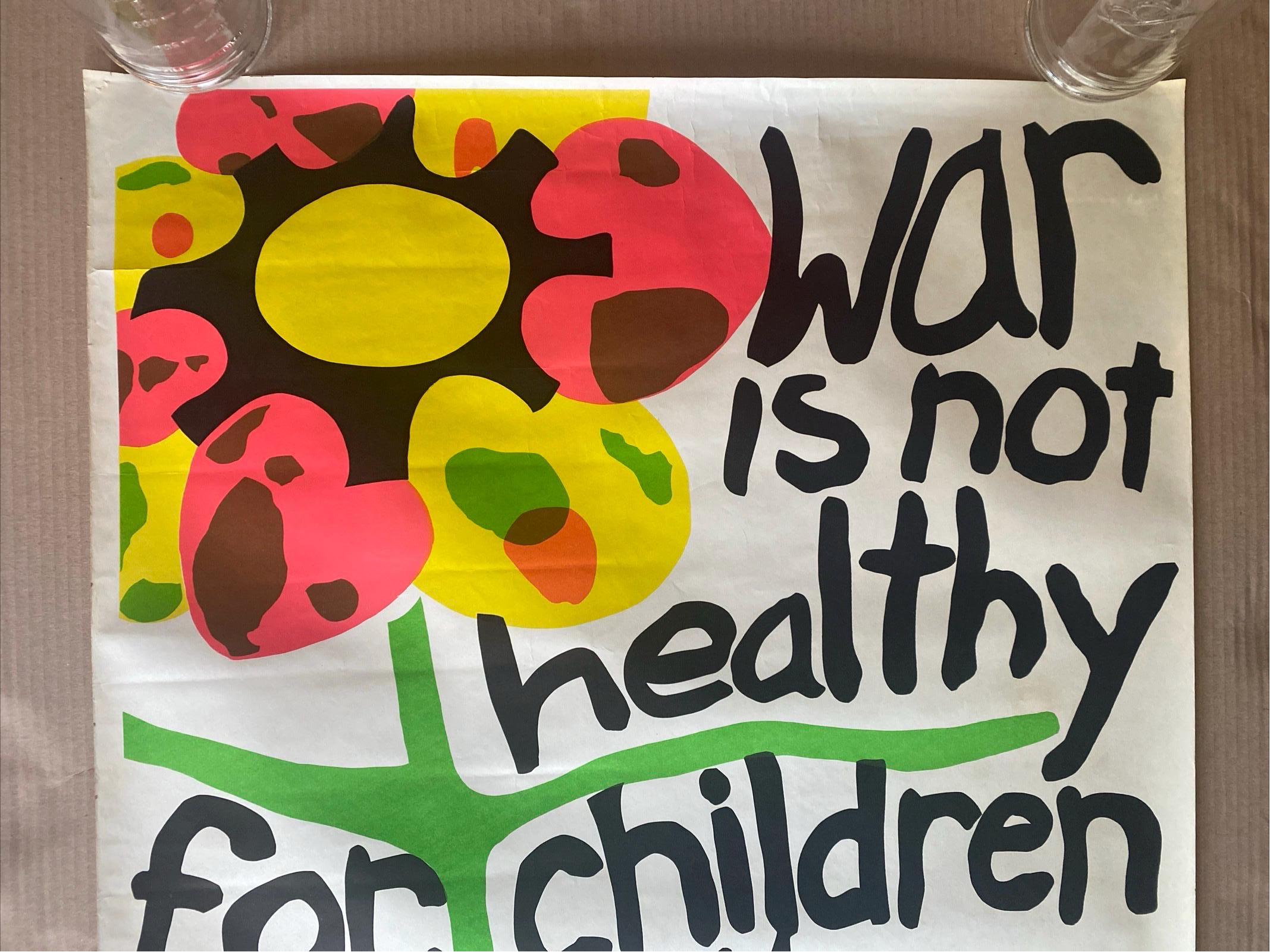 War is Not Healthy for Children and Other Living Things Poster Original ...