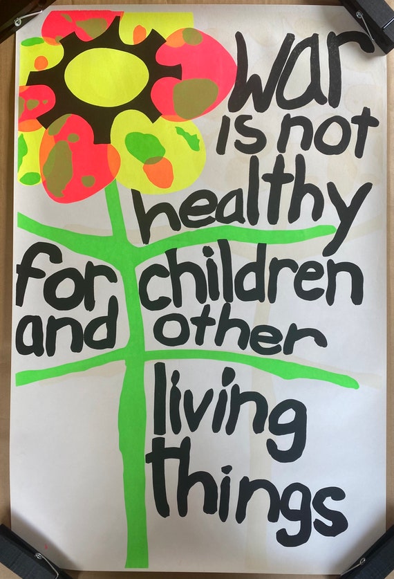 War is not healthy for children and other living things poster | Etsy