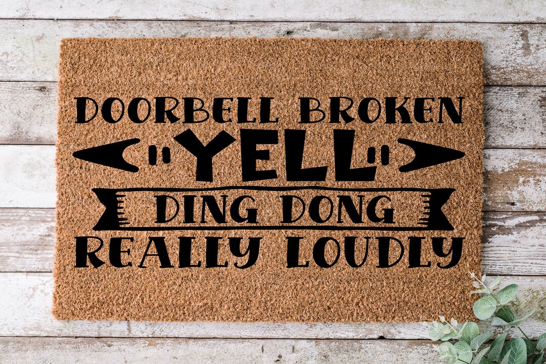 Doorbell Broken yell Ding Dong Door Mat Funny - Etsy