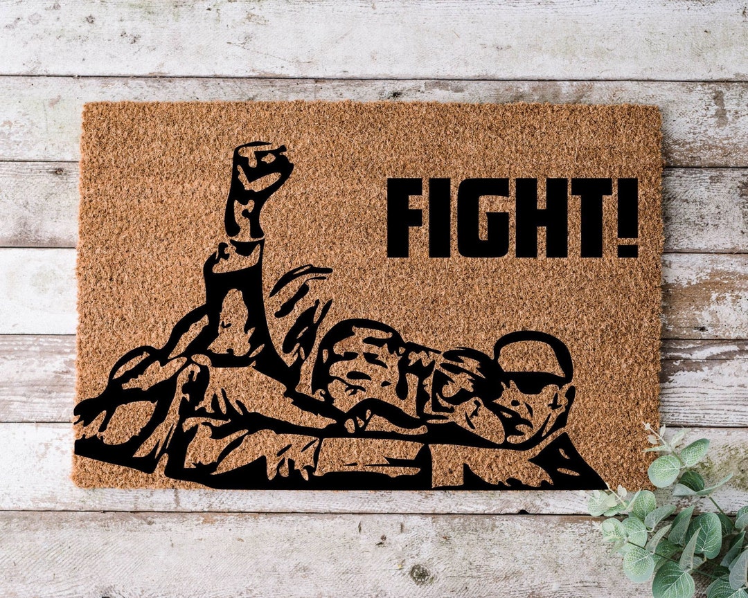 Fight Donald Trump Door Mat, I Will Fight Trump, I Stand With Trump ...