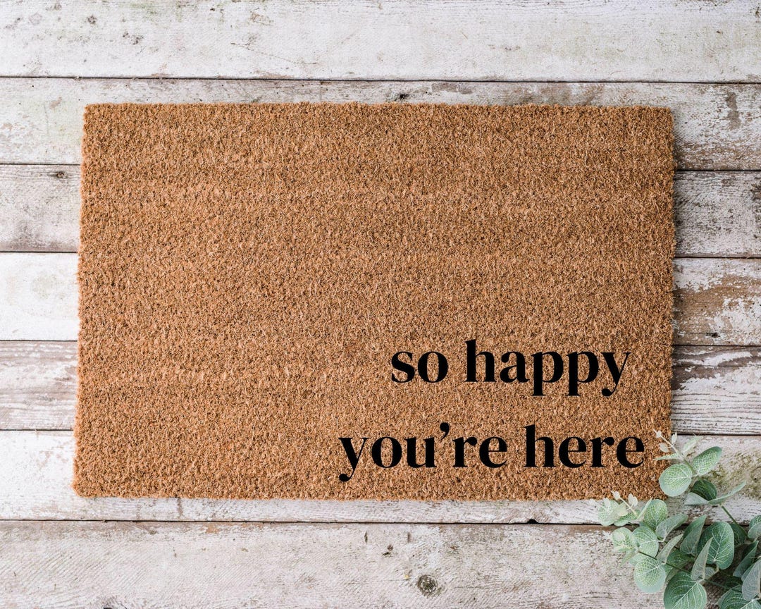 Door Mat so Happy You're Here, Welcome Door Mat,housewarming Door Mat ...
