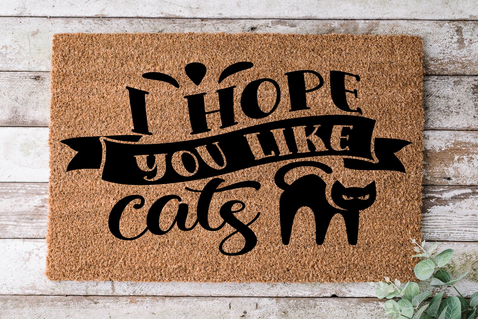 I Hope You Like Cats Door mat Funny Doormat Wedding Gift | Etsy