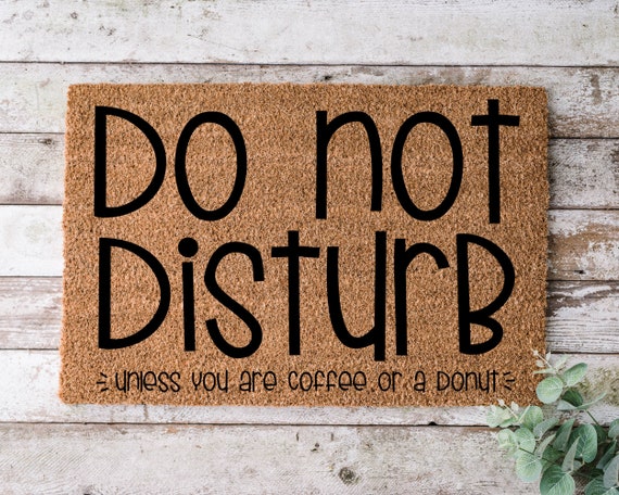 Do Not Disturb Unless You Are Door mat Funny Doormat | Etsy
