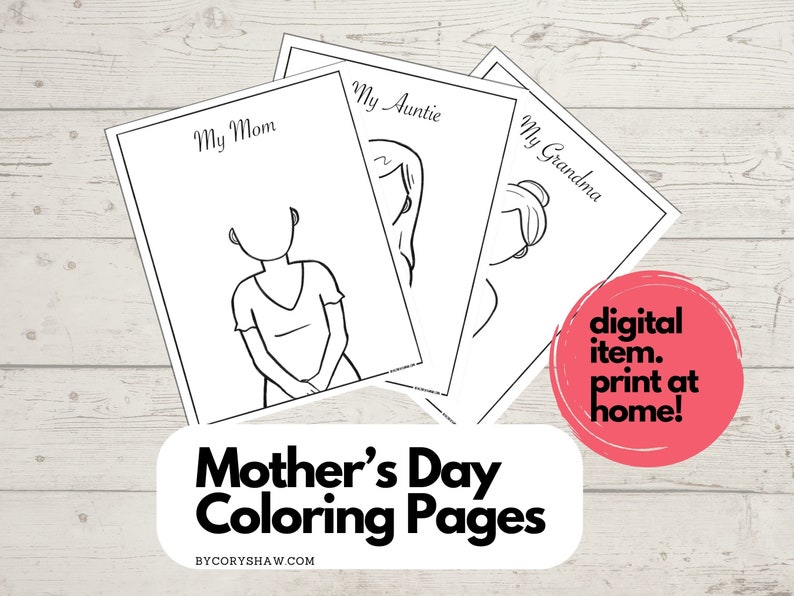 Mother’s Day Coloring Page, Coloring Sheets for Mom, Grandma, and Aunt ...