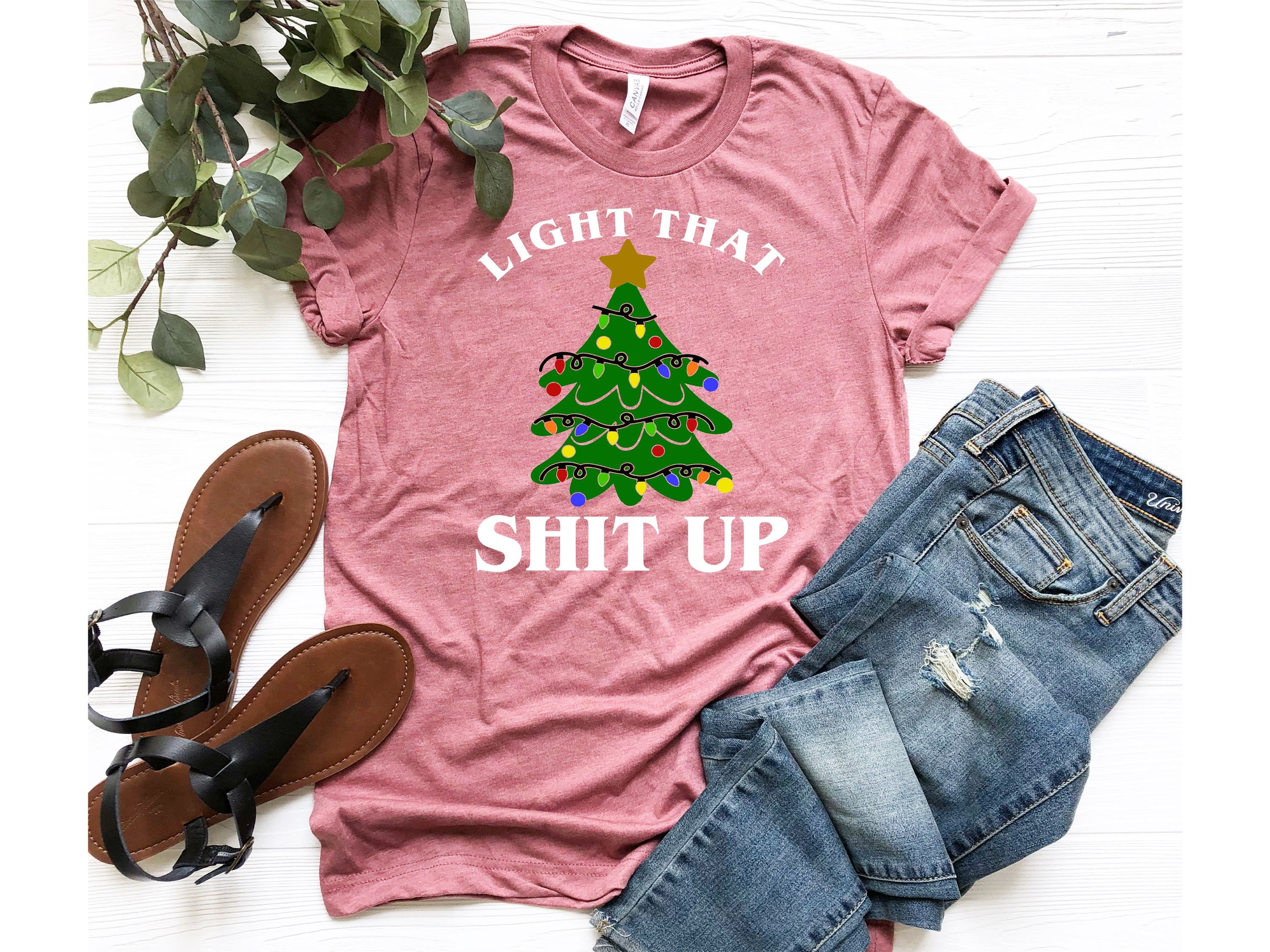 Light That Shit Up Shirt, Christmas Lights Print, Christmas Tree Shirt ...