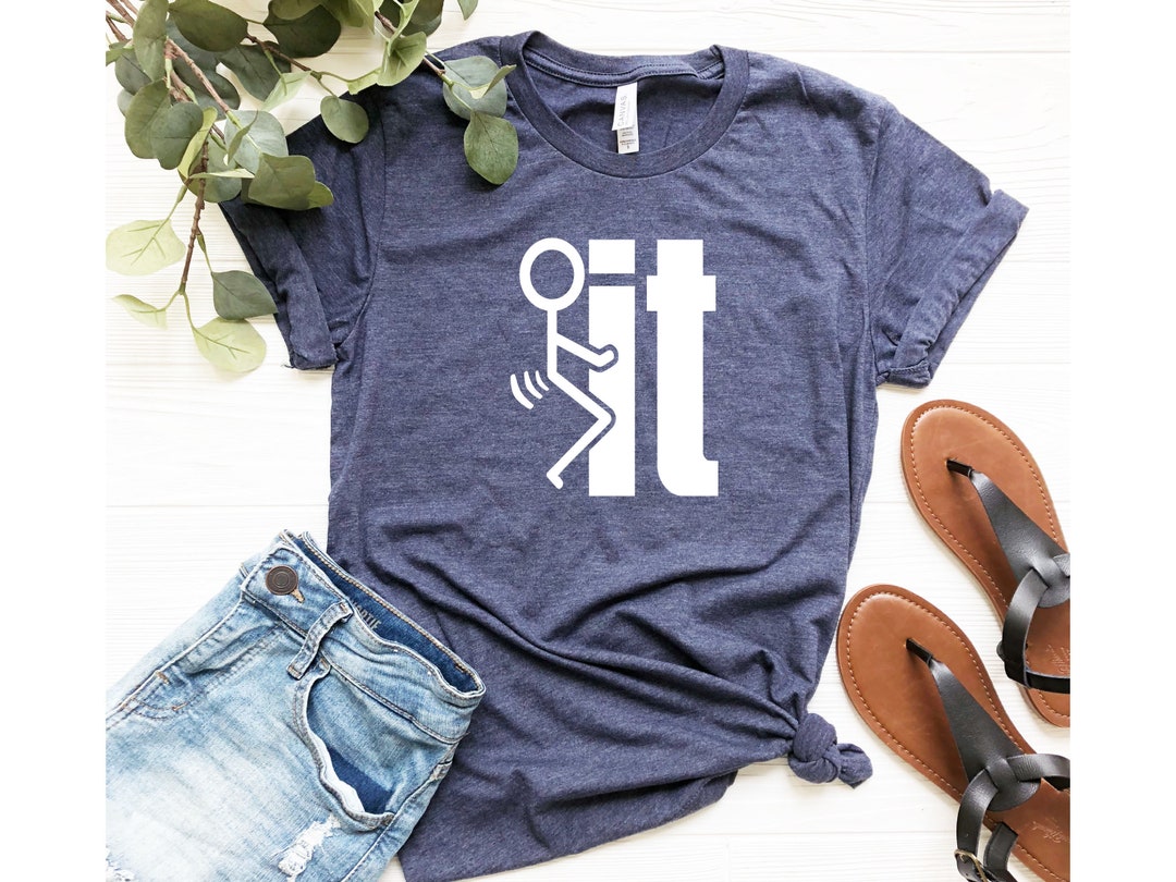 Fuck It Shirt, Sarcastic Shirts, Sassy Shirt, Mood Shirt, Careless ...