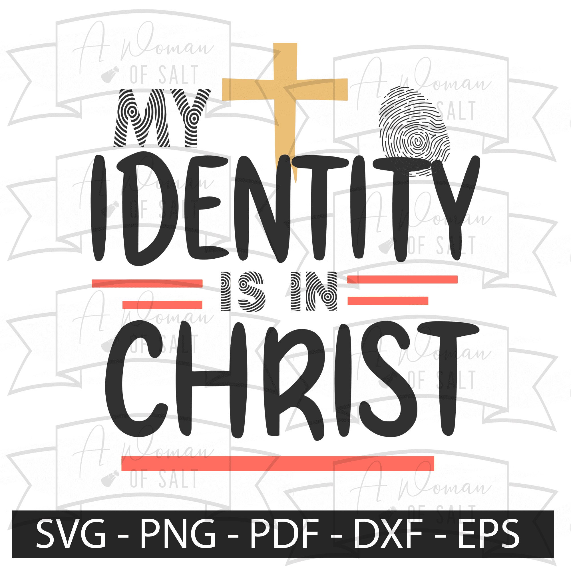 My Identity is in Christ Svg, Christian Digital Files, Png, Eps, Pdf, Dxf, Instant Download ...