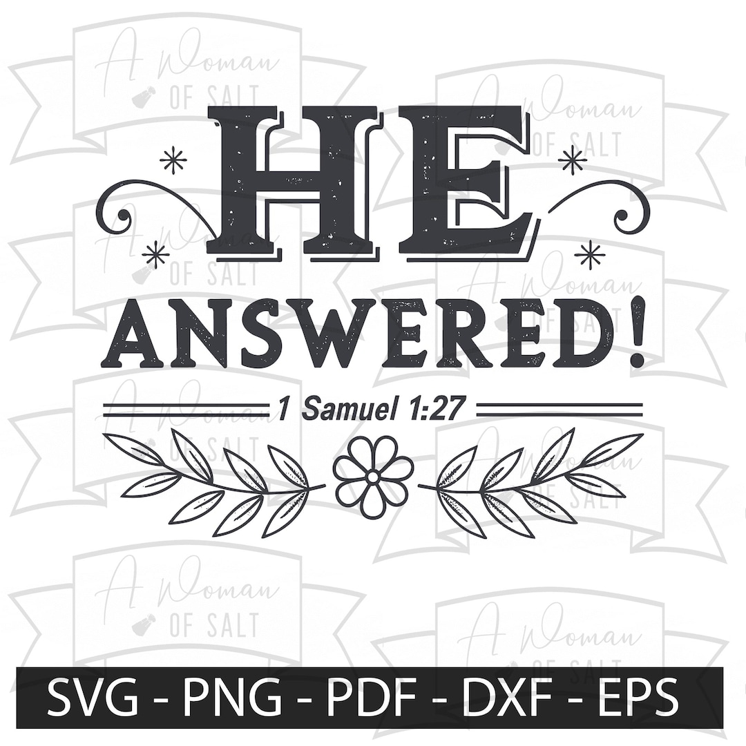 He Answered 1 Samuel 1:27 Christian Svg Png Eps Pdf Dxf Digital Cutting ...
