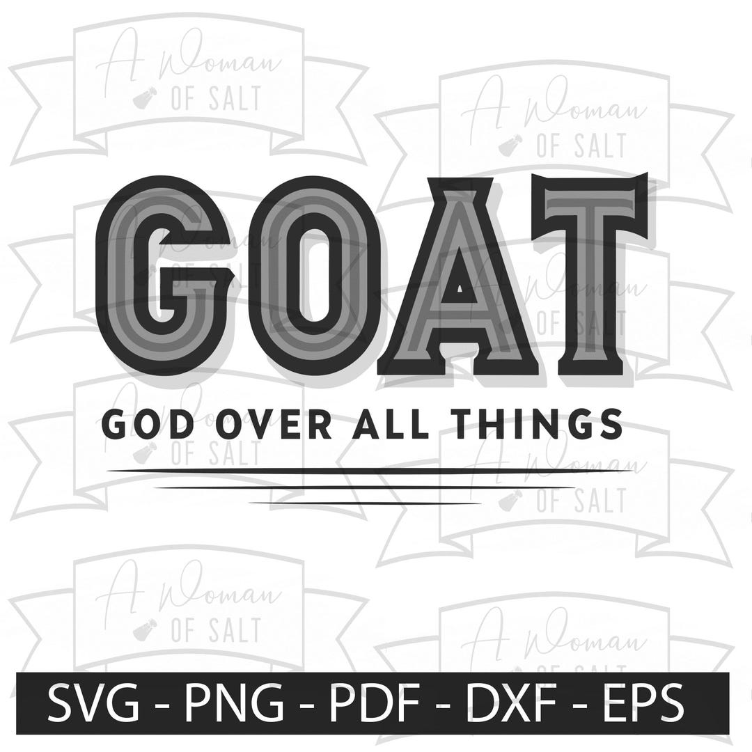 Goat God Over All Things Svg Png Eps Pdf Dxf Christian Faith ...