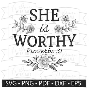 She is Worthy Proverbs 31 Svg Png Eps Pdf Dxf Christian Woman ...