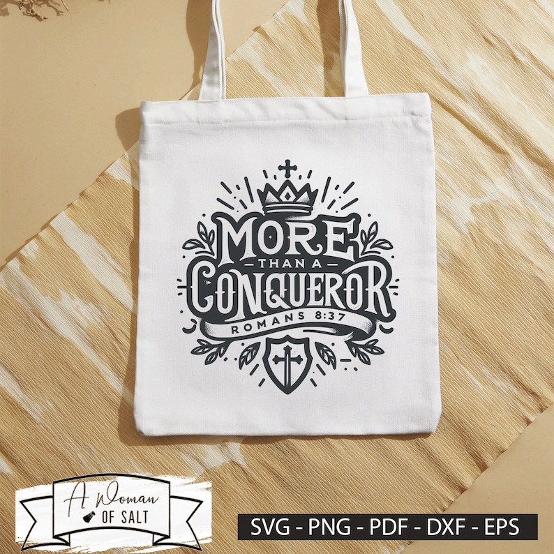 More Than A Conqueror Romans 8:37 Svg Png Eps Pdf Dxf Christian Digital ...