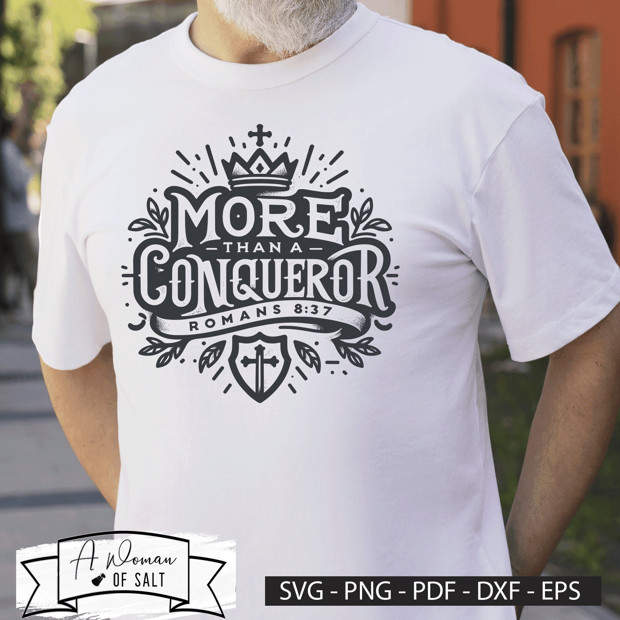 More Than A Conqueror Romans 8:37 Svg Png Eps Pdf Dxf Christian Digital ...