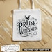 Praise & Worship Svg Files | Christian Gospel Worship Digital Downloads ...