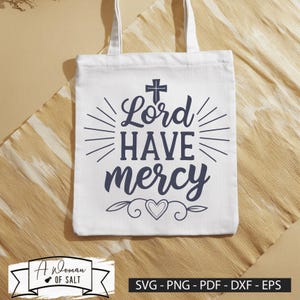 Lord Have Mercy Svg Png Eps Pdf Dxf Christian Sublimation Digital Cut ...