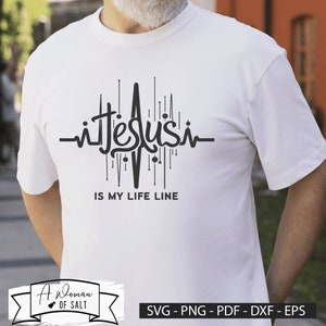 Jesus is My Life Line Svg Png Eps Pdf Dxf Christian Digital Files ...