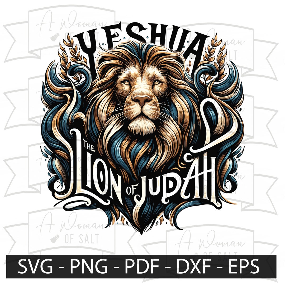 Yeshua the Lion of Judah - Svg/png/eps/pdf/dxf Christian Digital Files - Faith Art - Jesus ...