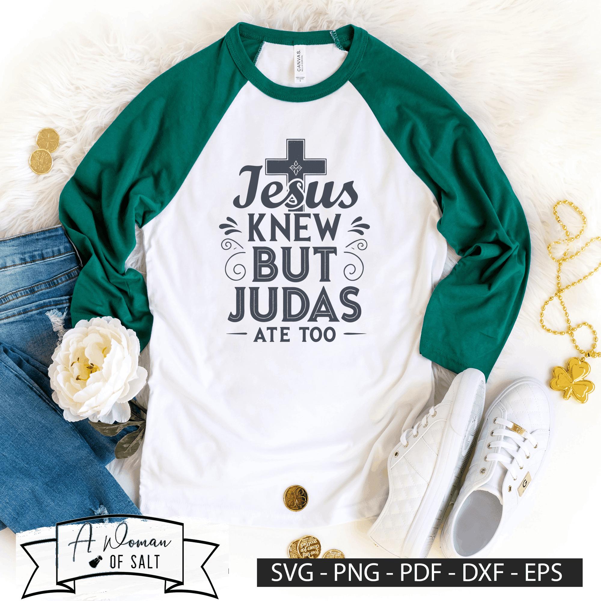 Jesus Knew but Judas Ate Too Svg Png Eps Pdf Dxf Last Supper Christian ...