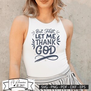 But First Let Me Thank God Christian Svg Png Eps Pdf Dxf Digital ...