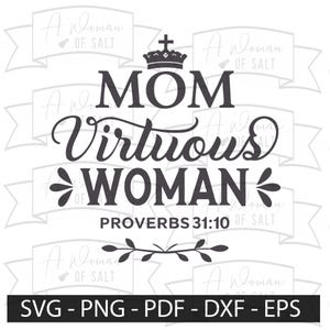 Mom Virtuous Woman Proverbs 31 10 Svg Christian Mom Sublimation ...