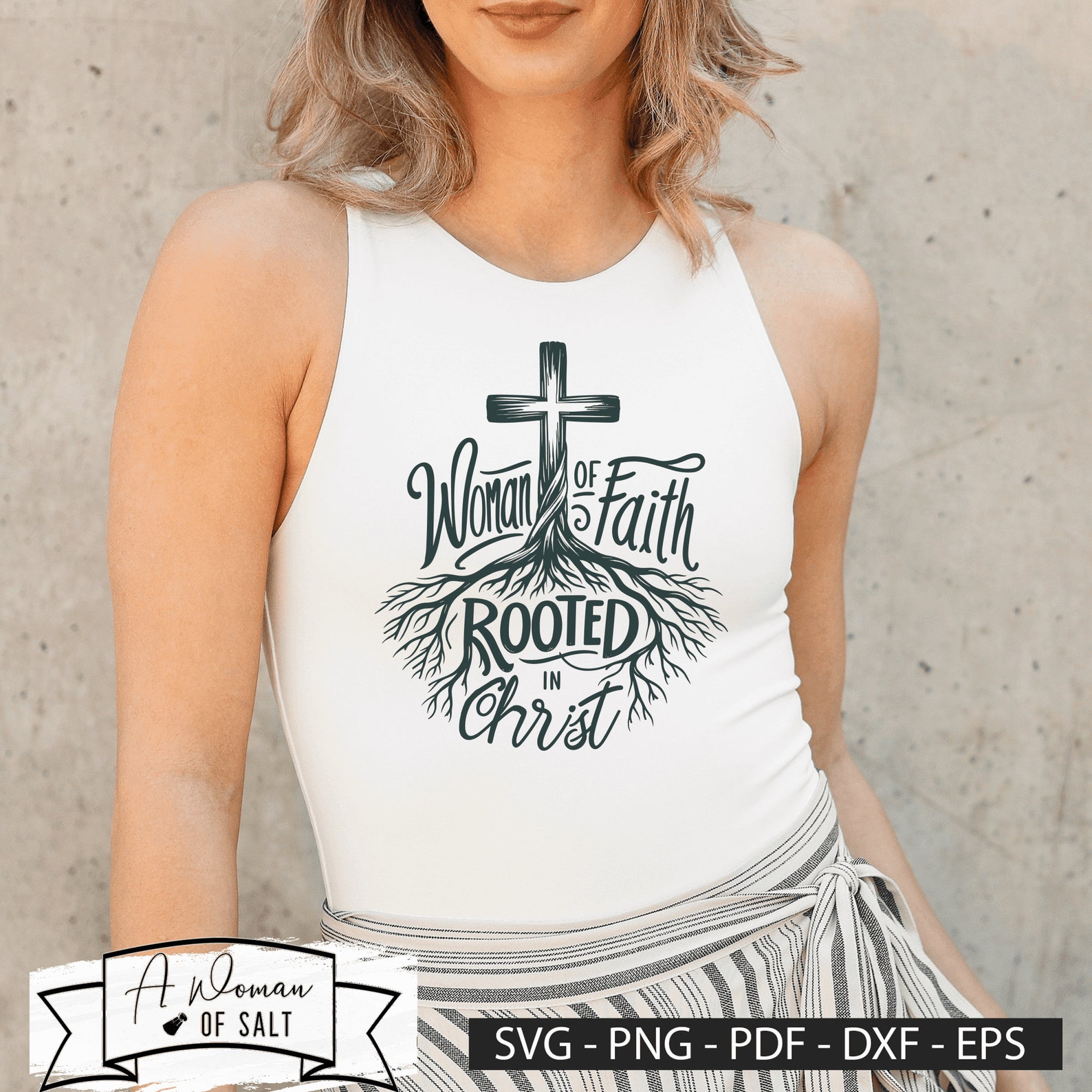 Woman of Faith Rooted in Christ Svg Png Eps Pdf Dxf | Christian Digital ...