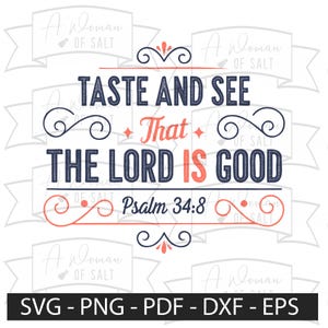Taste and See That the Lord is Good Psalm 34:8 Svg Png Eps Pdf Dxf ...