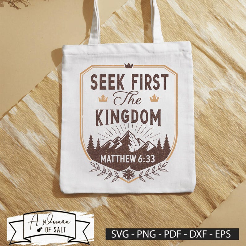 Seek First the Kingdom Matthew 6 33 Svg Png Eps Pdf Dxf Christian Bible ...