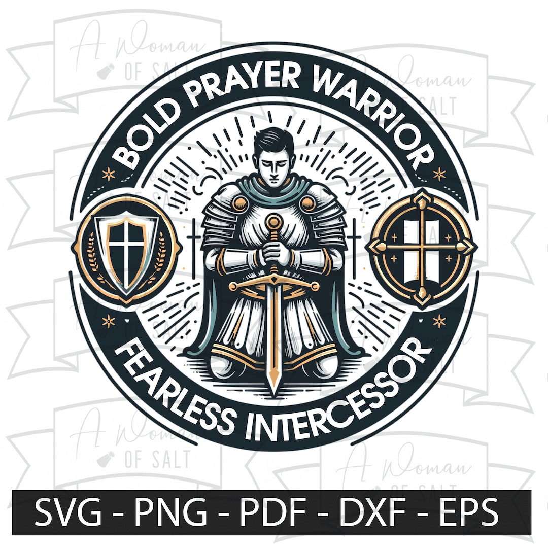 Bold Prayer Warrior Fearless Intercessor Svg | Christian Digital Files ...