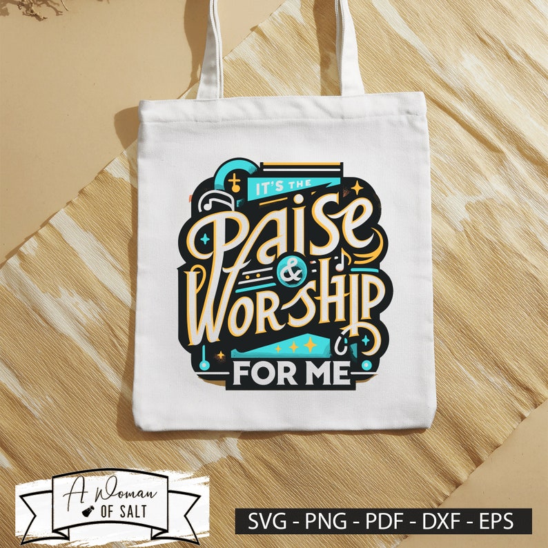 Christian Svg - It's the Praise & Worship for Me Digital Files ...