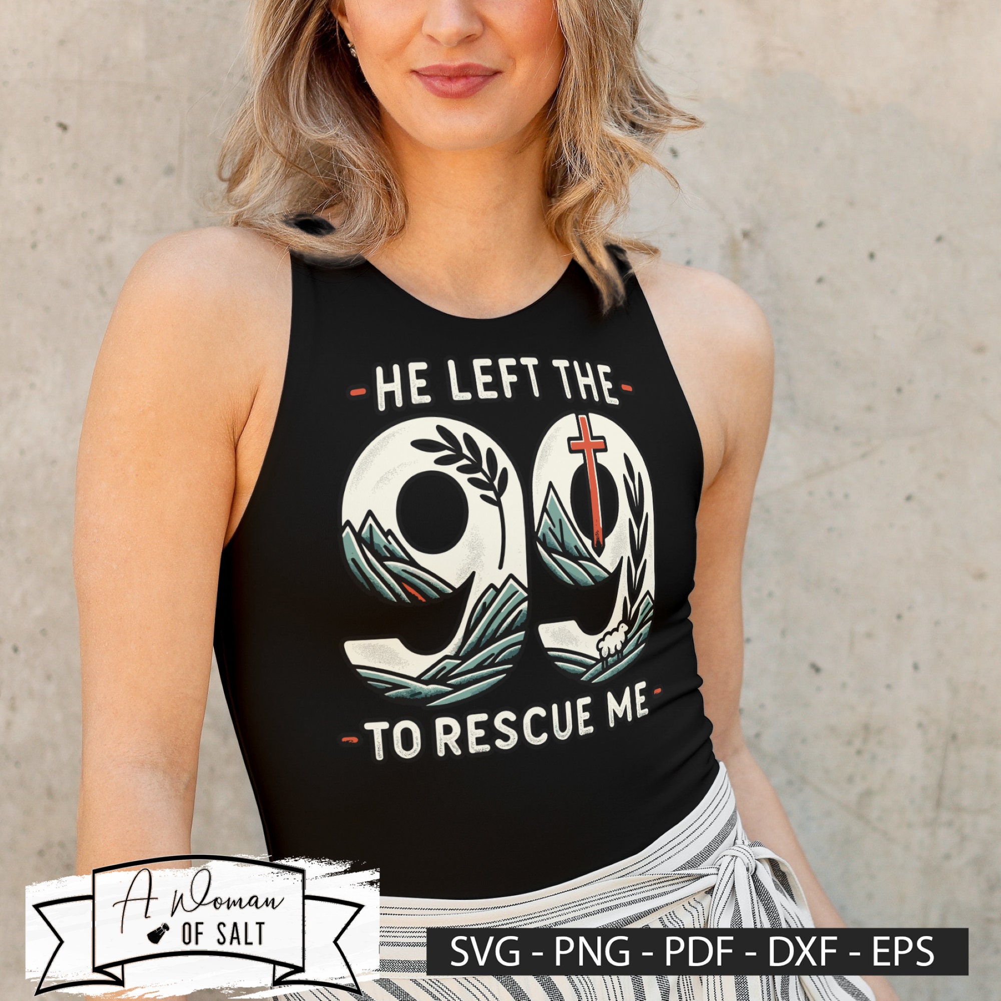 He Left the 99 Svg Rescue Me Christian Art Jesus Svg, Bible Verse ...