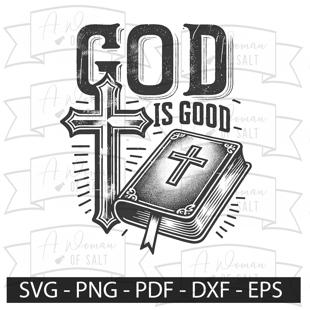God is Good Svg & Png, Christian Eps Pdf Dxf, Digital Download Files ...