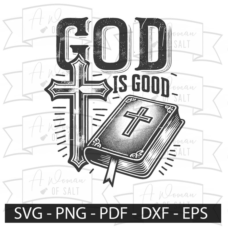 God is Good Svg & Png, Christian Eps Pdf Dxf, Digital Download Files ...