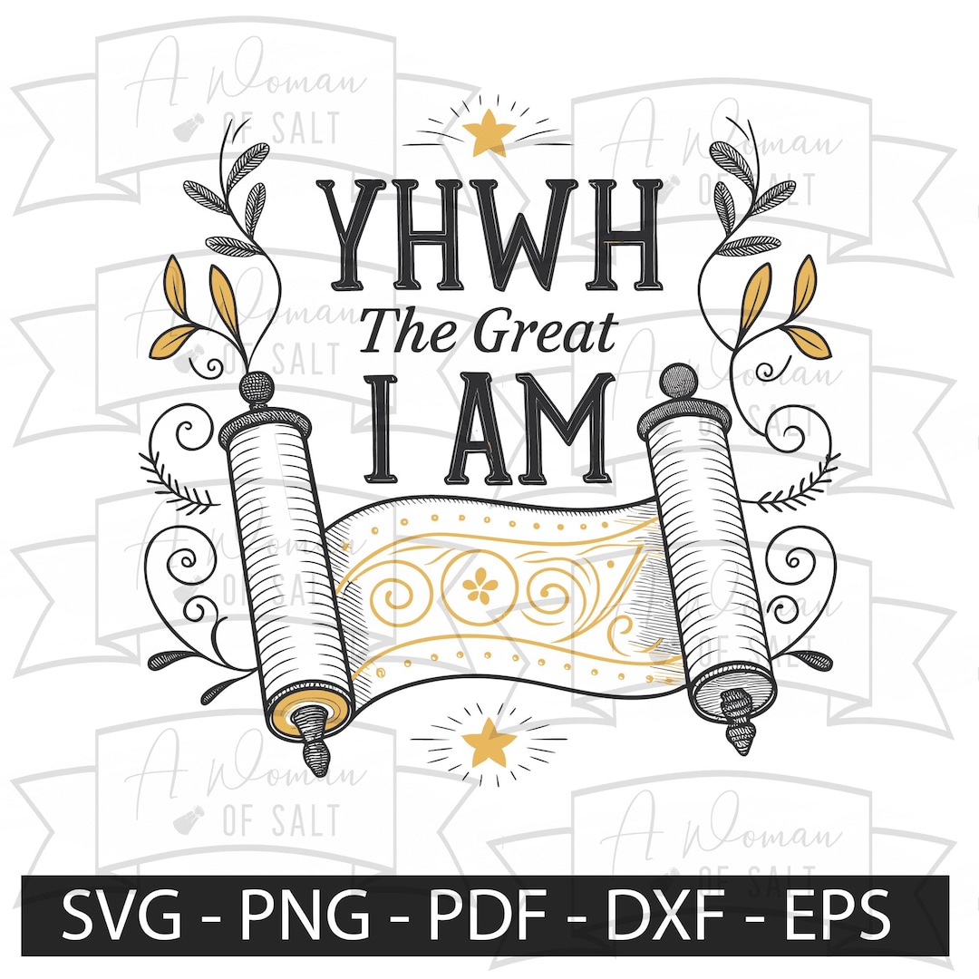 YHWH the Great I Am Svg Png Eps Pdf Dxf, Christian Design, Exodus 3 14 ...