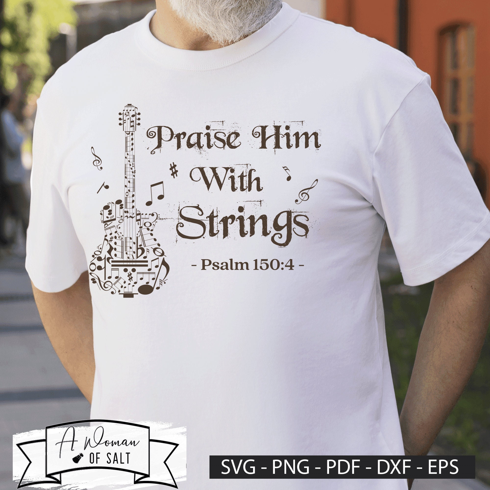 Praise Him With String Psalm 150:4 Guitar Svg Png Eps Pdf Dxf Christian ...