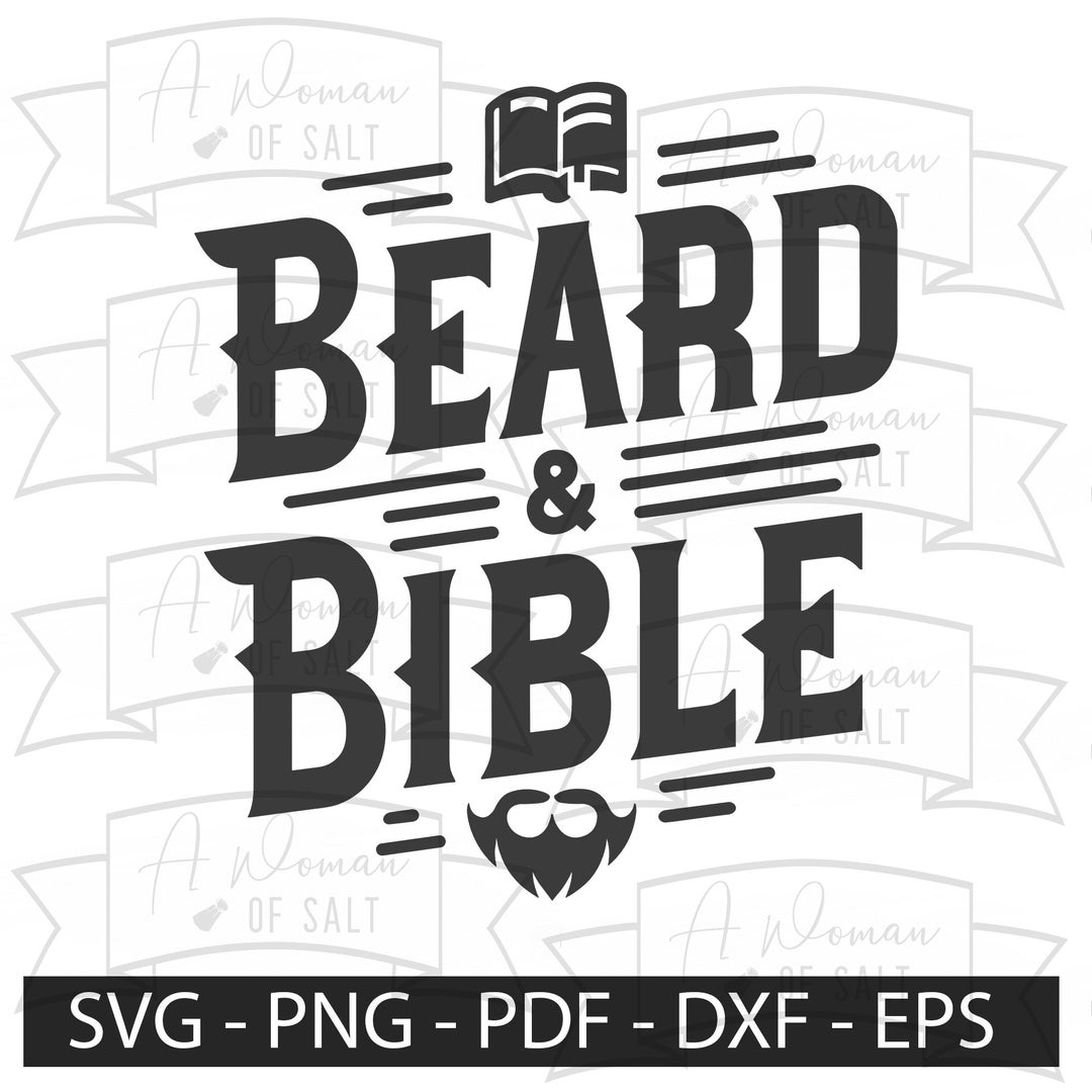 Christian Dad Beard & Bible Svg, Png, Eps, Pdf, Dxf Files - Digital ...