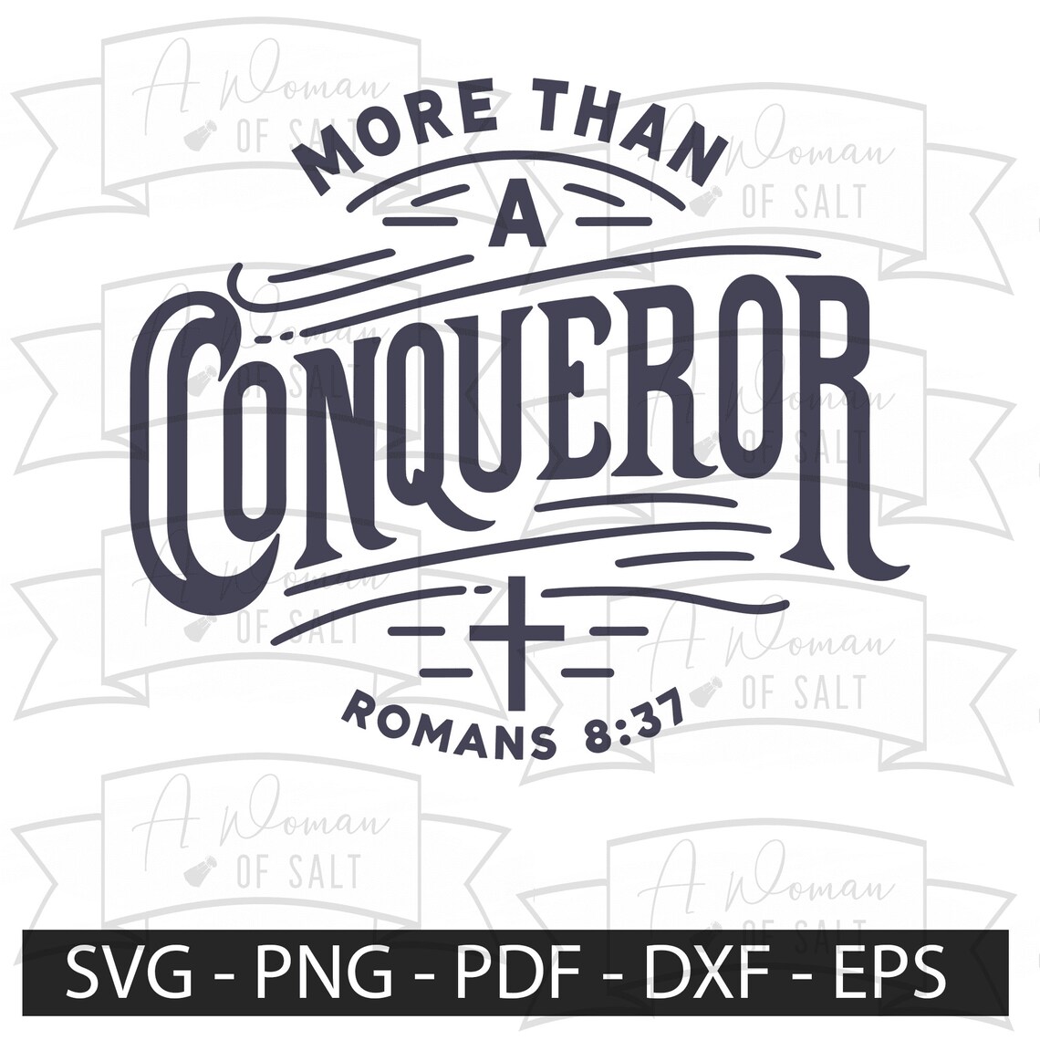 More Than A Conqueror | Romans 8:37 Christian Svg, Png, Eps, Pdf, Dxf ...
