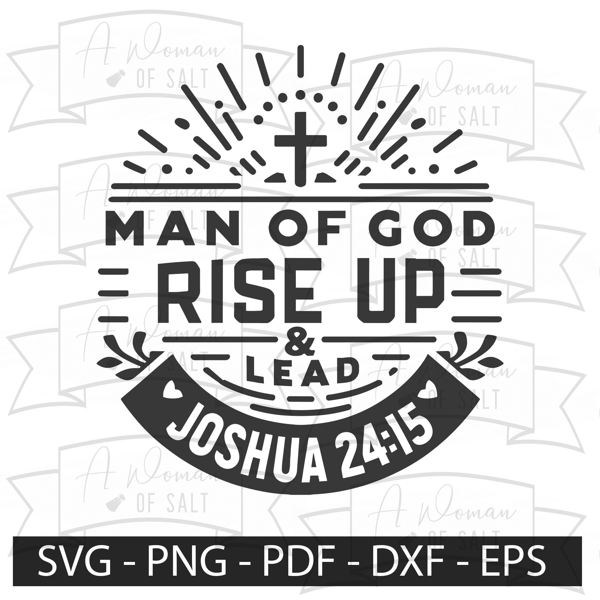 Rise up and Lead Man of God Svg Png Eps Pdf Dxf Joshua 24:15 Christian ...