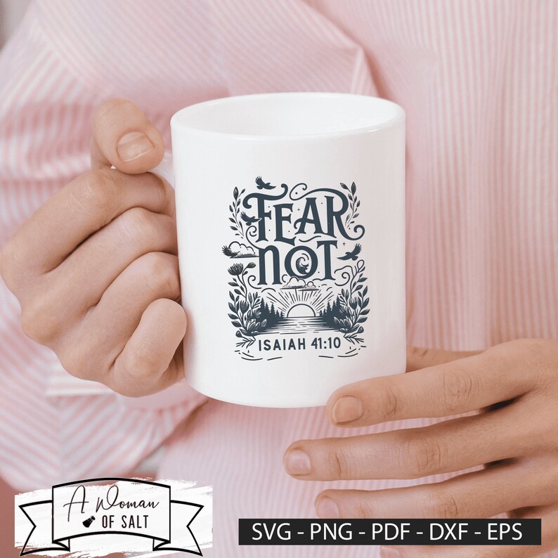 Fear Not Isaiah 41:10 Digital Download, Christian Svg/png/eps/pdf/dxf ...