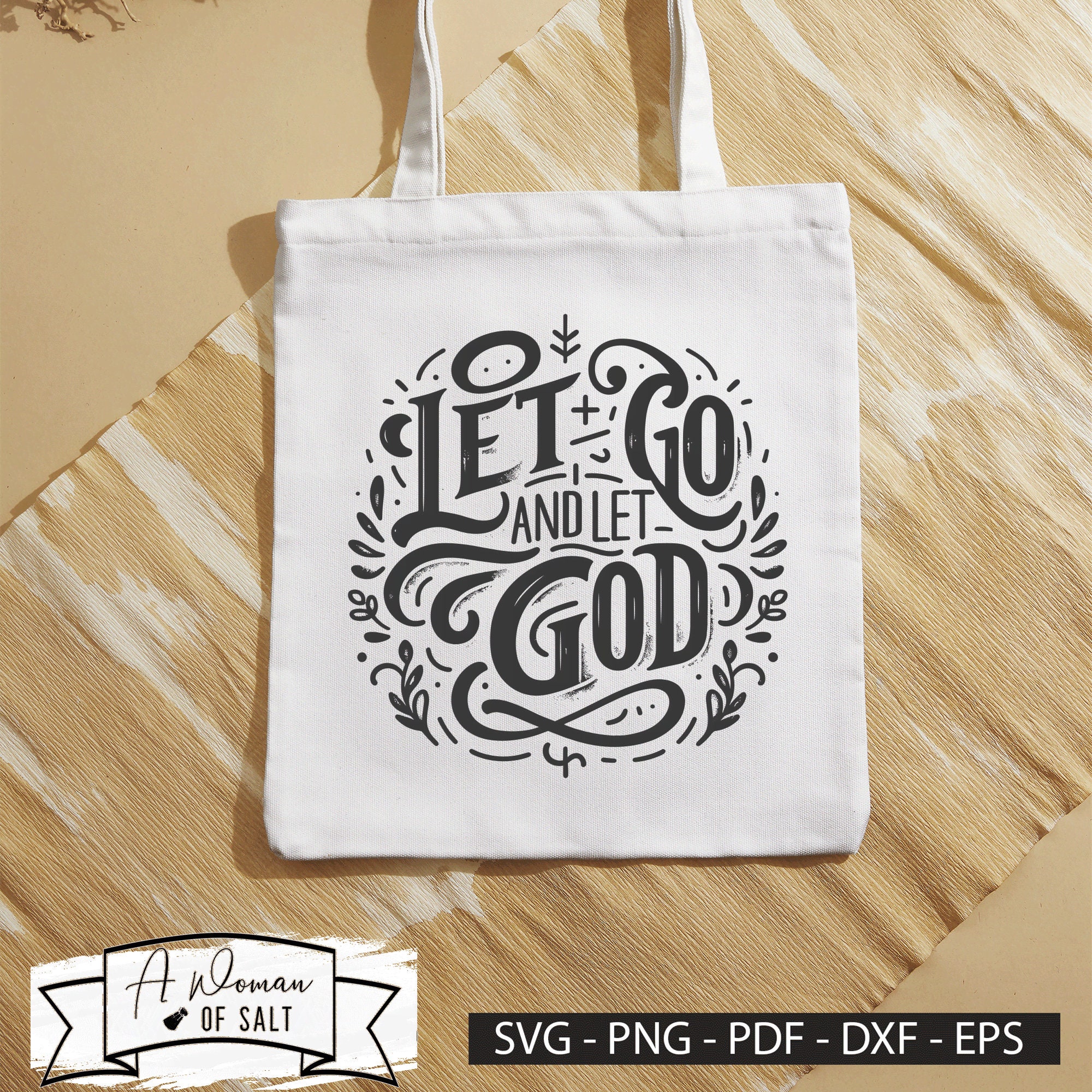 Christian Faith Digital Art Files: Let Go and Let God Svg, Bible Verse ...