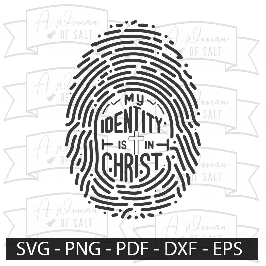 Identity in Christ Svg, Png, Eps, Pdf, Dxf Christian Digital Files ...