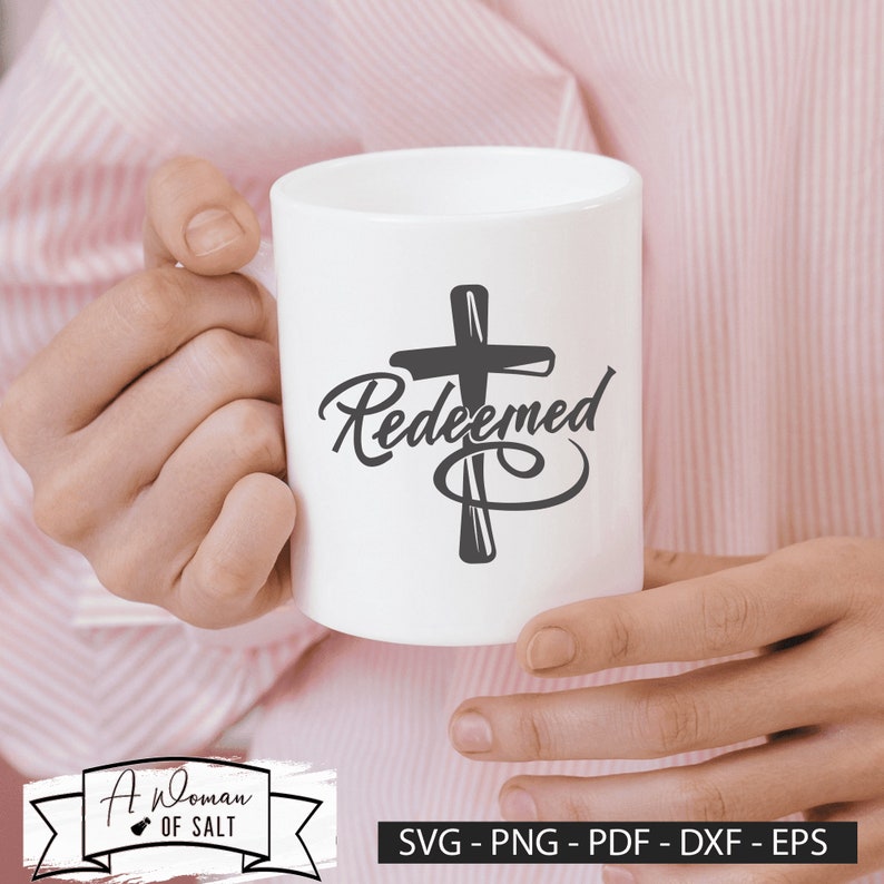 Redeemed - Christian Svg/png/eps/pdf/dxf Digital Files for Download ...
