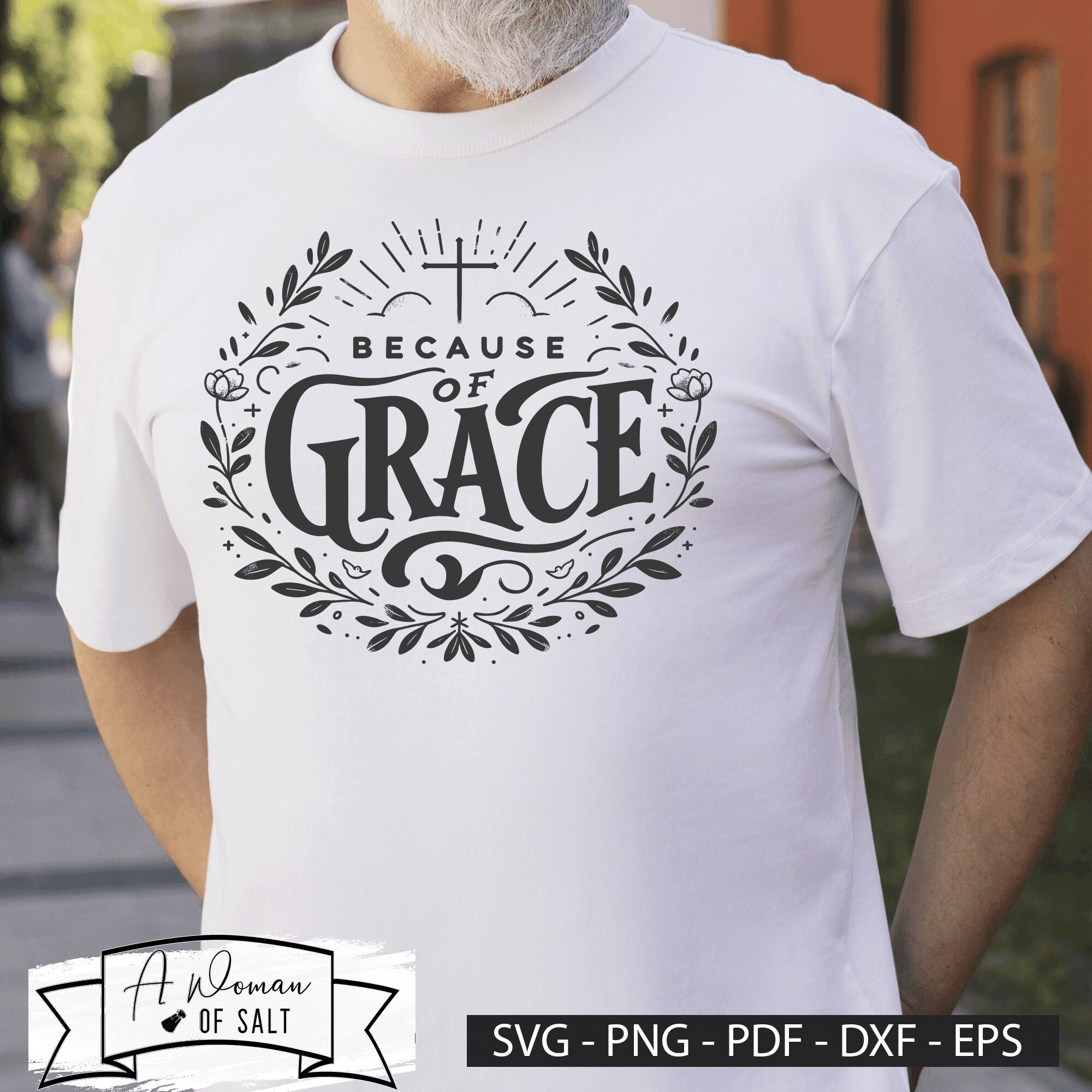 Inspirational Christian Art - Because of Grace Svg, Bible Verse Designs ...