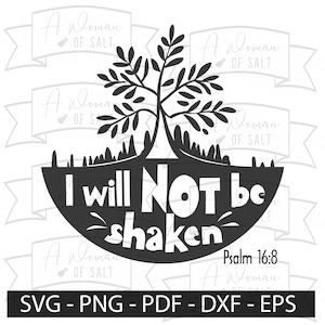 I Will Not Be Shaken Psalm 16:8 Svg, Christian Digital Art, Bible Verse ...
