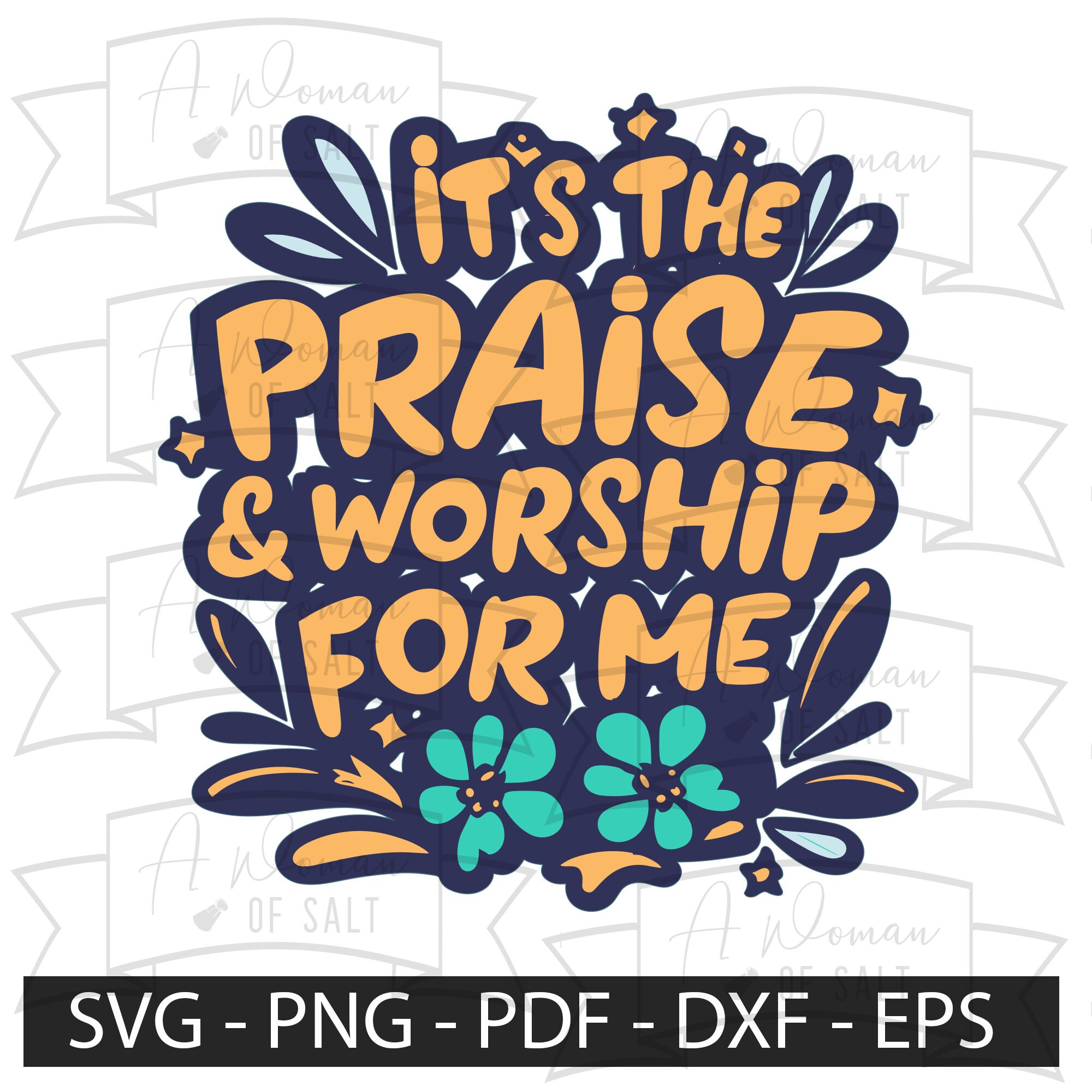 It's the Praise & Worship for Me Svg | Christian Digital Art Files ...