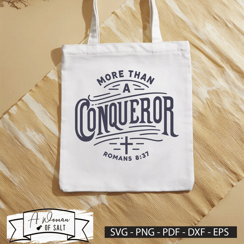 More Than A Conqueror | Romans 8:37 Christian Svg, Png, Eps, Pdf, Dxf ...